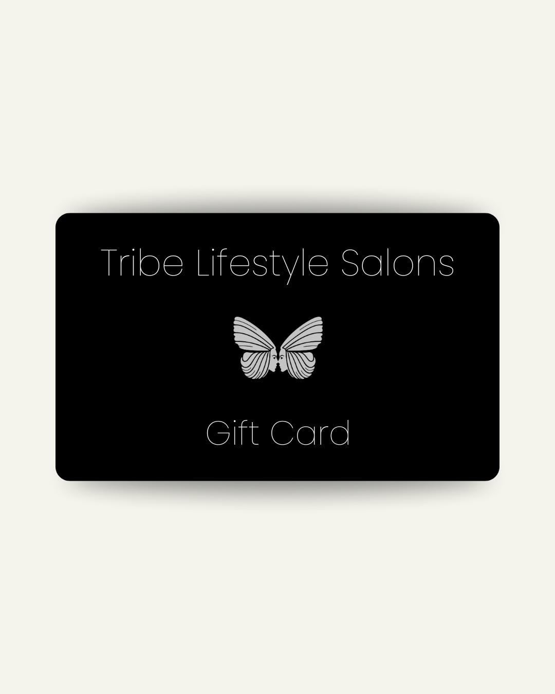 Tribe Gift Card – Tribe Lifestyle Salon